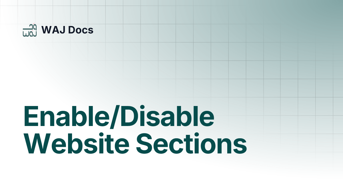 Enable/Disable Website Sections | WAJ Docs